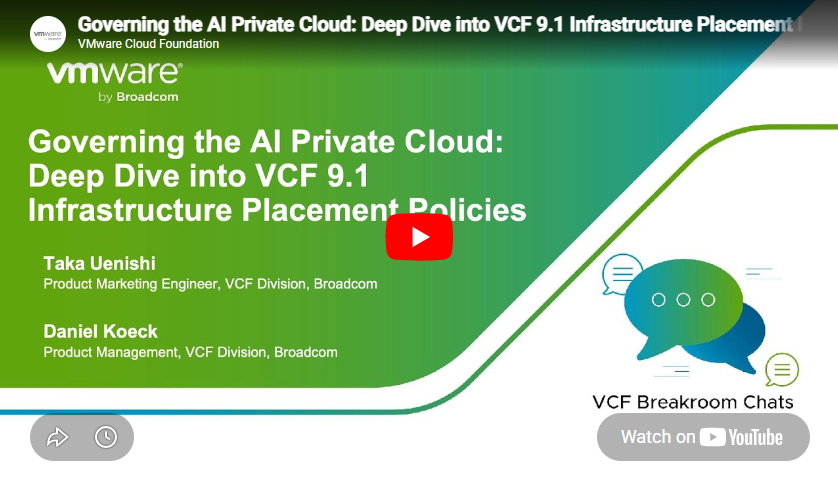 VCF Breakroom Chats Episode 87 – Governing the AI Private Cloud: Deep ...