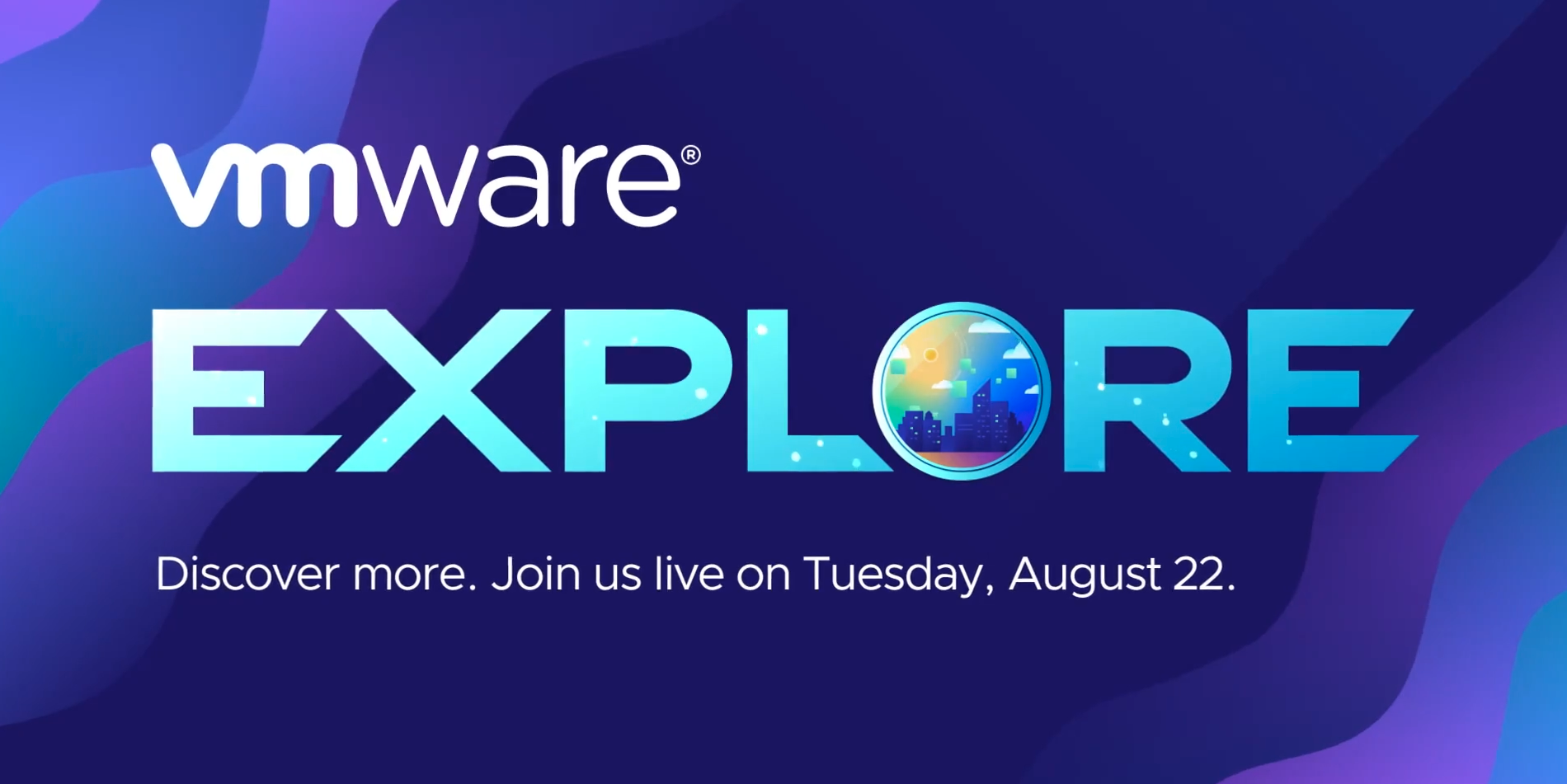 Announcing: VMware Explore 2023 Las Vegas Live Broadcast