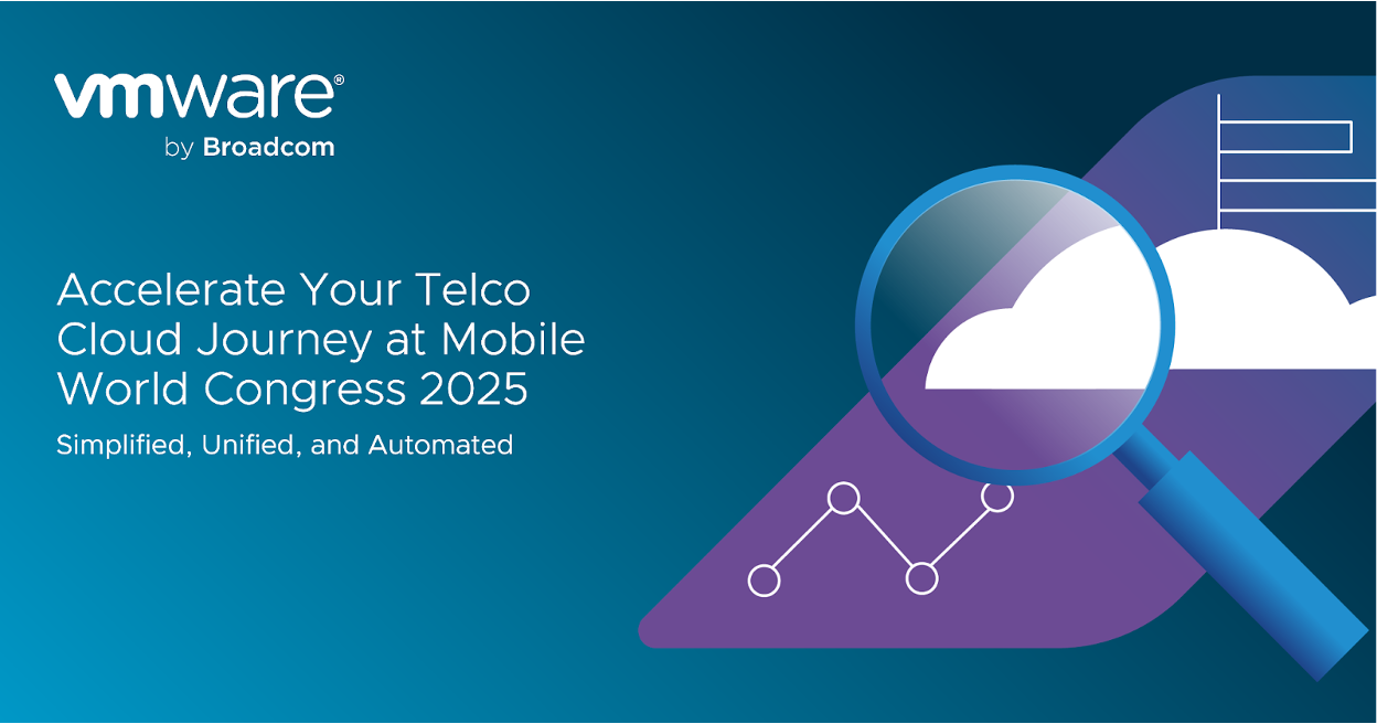 Accelerate Your Telco Cloud Journey at Mobile World Congress 2025 - VMware Telco Cloud Blog