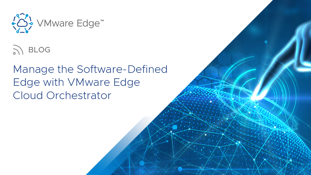 VMware Edge Cloud Orchestrator
