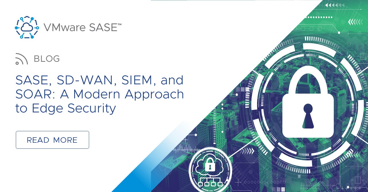 SASE SD-WAN SIEM SOAR