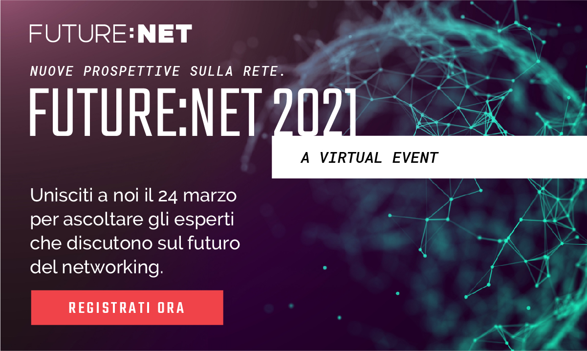 Partecipa a Future:NET 2021: l'evento di punta dedicato al networking ...