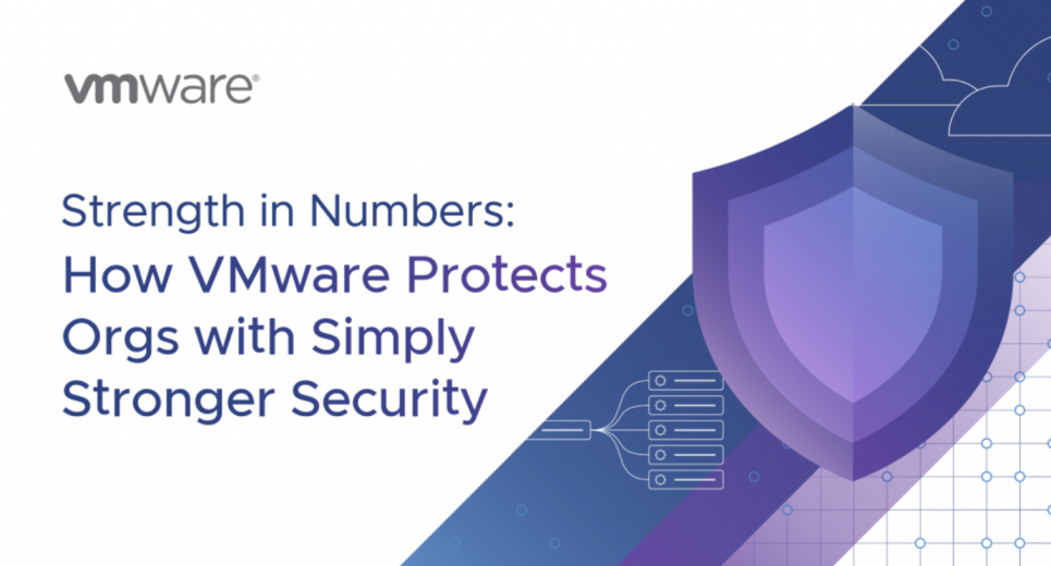 How VMware Protects Organizations with Simply Stronger Security ...