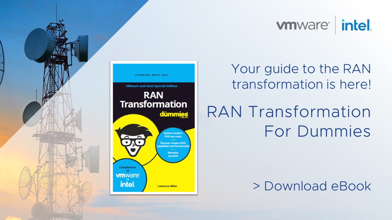Explore the RAN Transformation - VMware Telco Cloud Blog