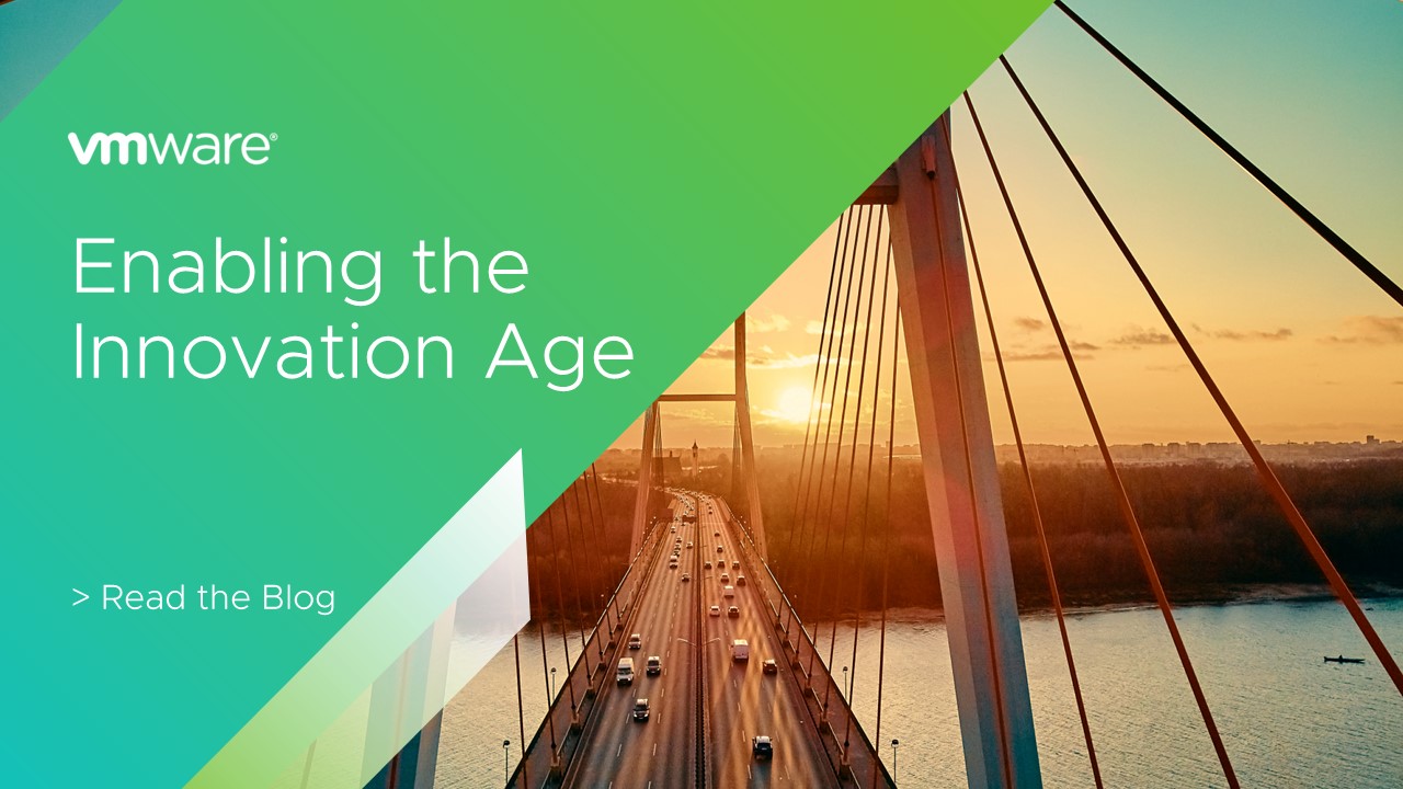 How Modern Networks Can—and Must—Enable the Innovation Age - VMware ...