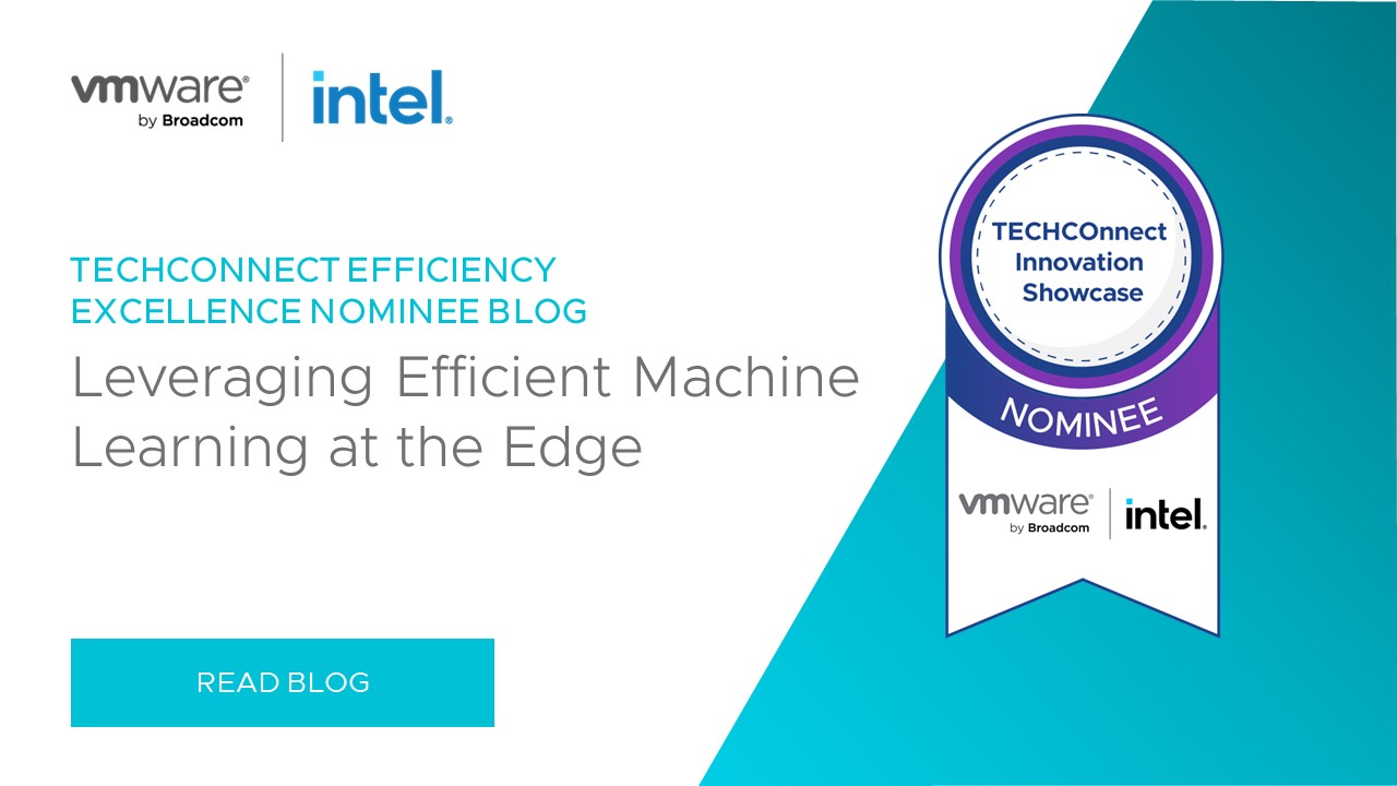 Leveraging Efficient Machine Learning at the Edge - VMware Telco Cloud Blog