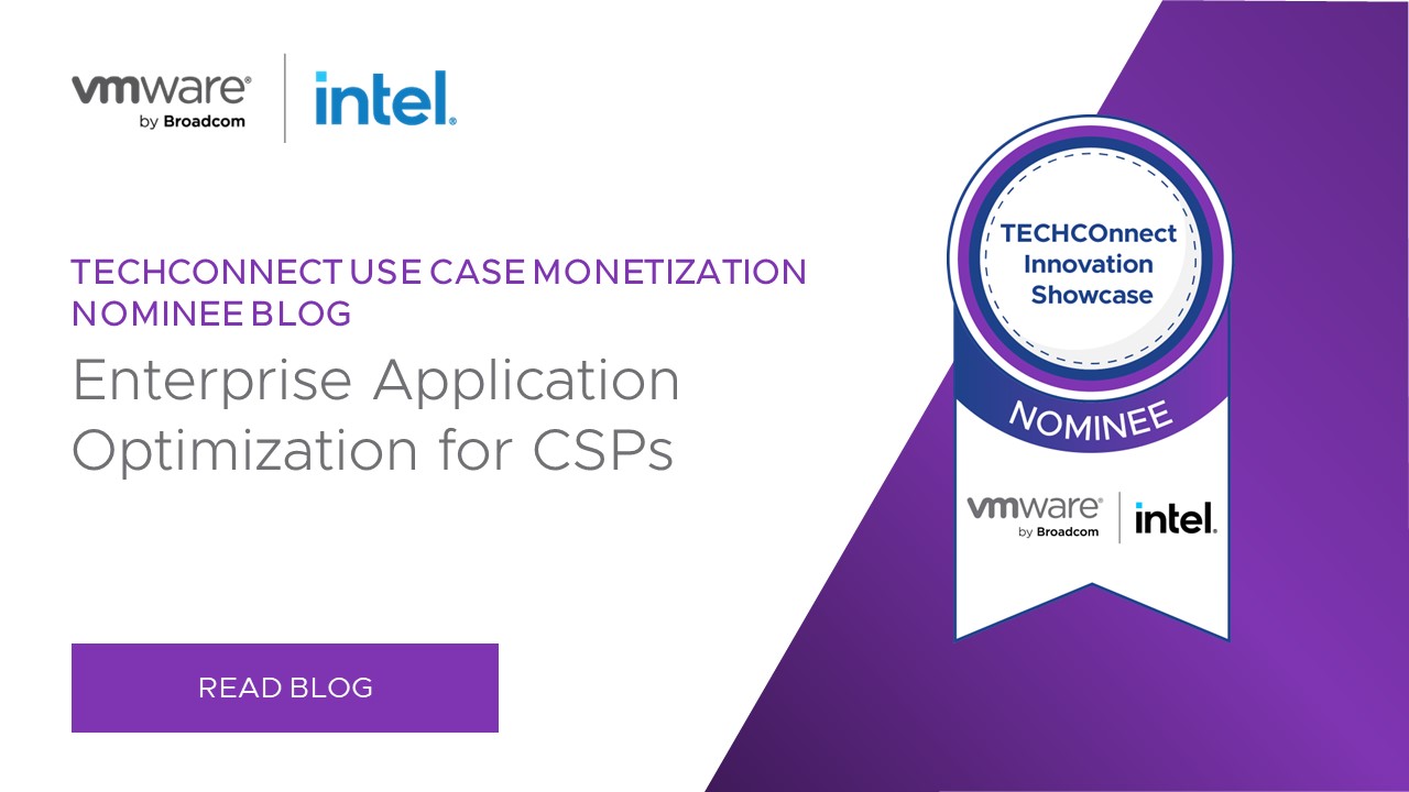 Enterprise Application Optimization for CSPs: Evaluate UserExperiences in a Virtualized RAN ...