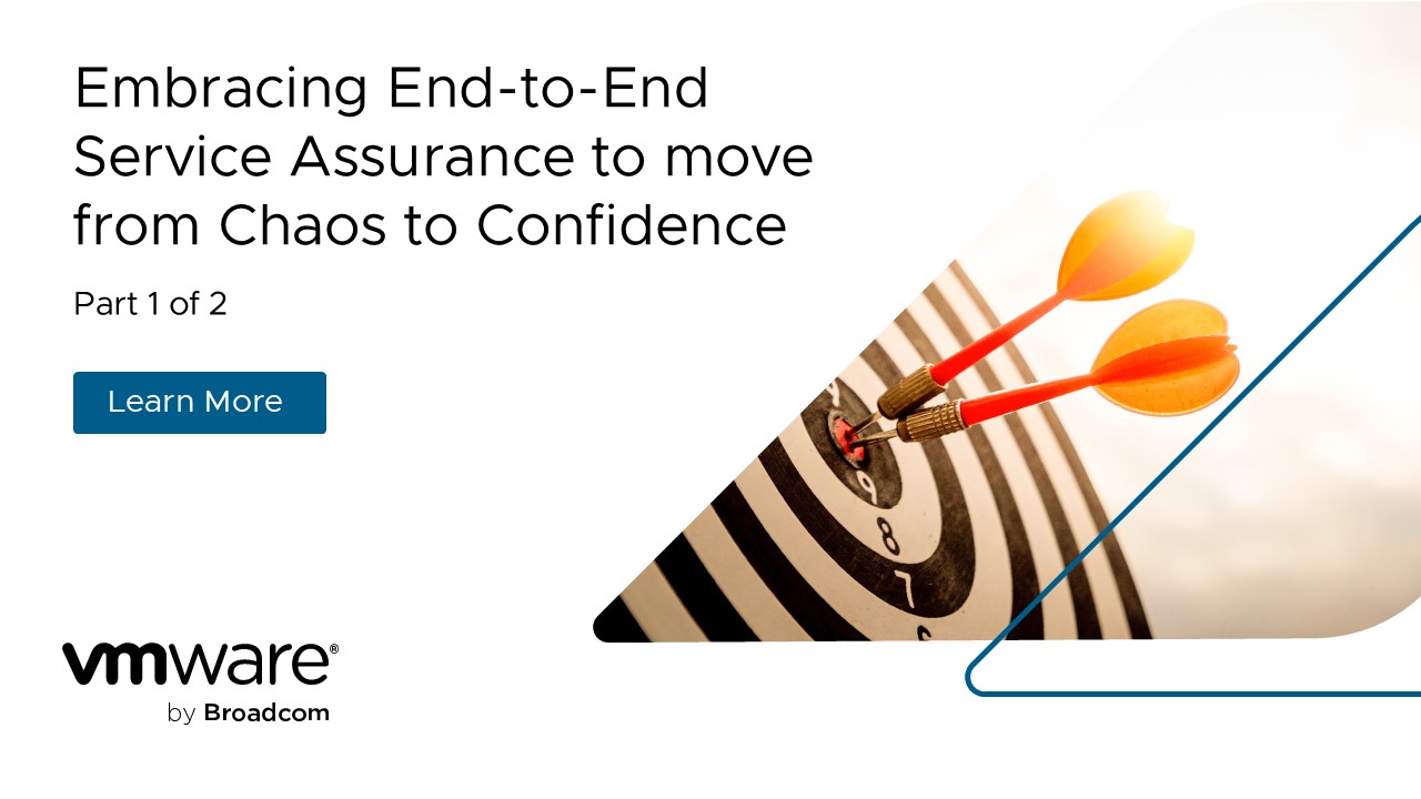 Embracing End-to-End Service Assurance to move from Chaos to Confidence ...