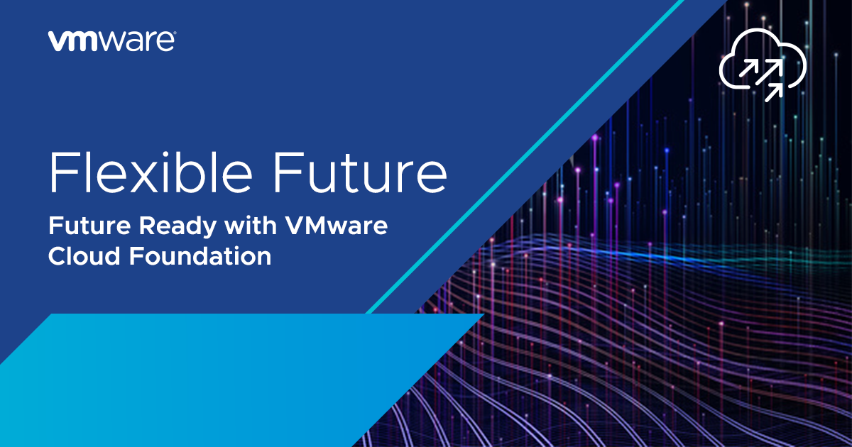 Future Ready Business Continuity with VMware Cloud Foundation