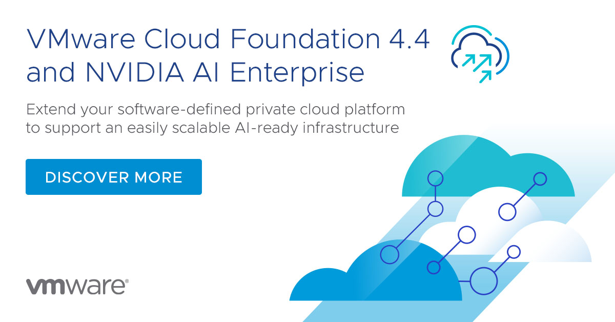 Delivering AI Ready Infrastructure w/ NVIDIA & VMware Cloud Foundation