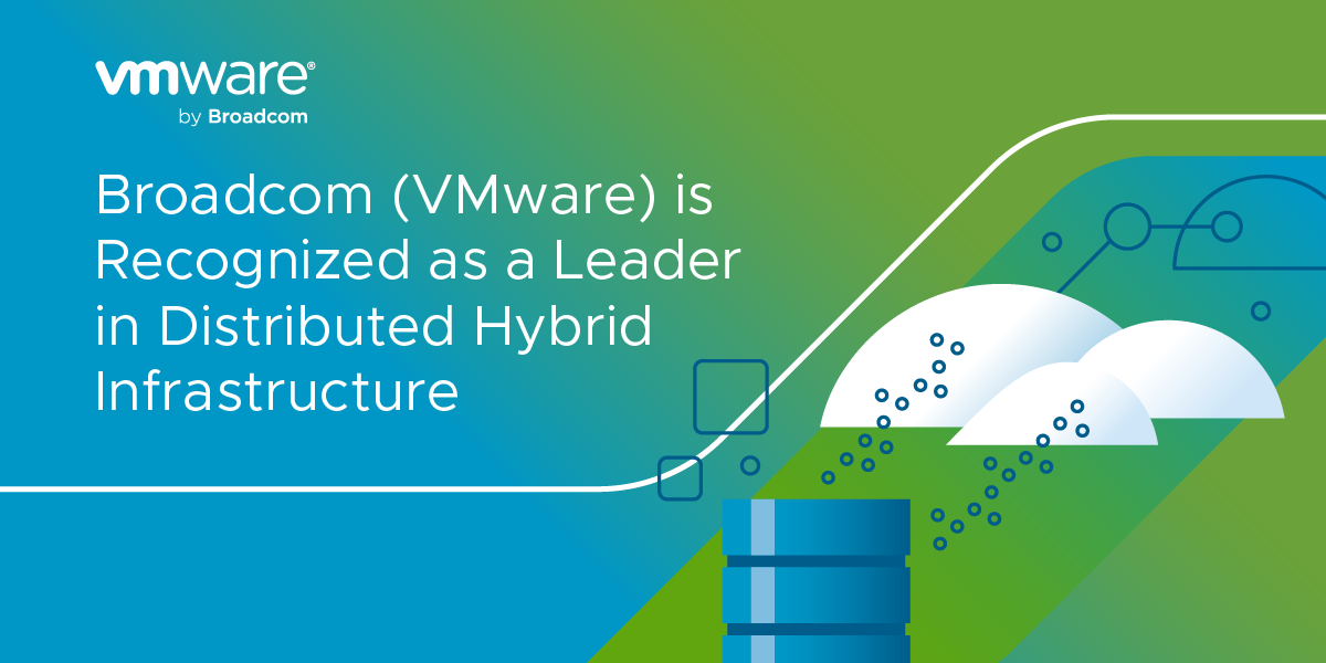 Broadcom Named a Leader in the 2024 Gartner® Magic Quadrant™ for Distributed Hybrid ...