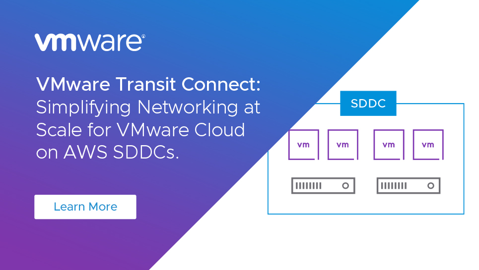 Introducing VMware Transit Connect on VMware Cloud on AWS