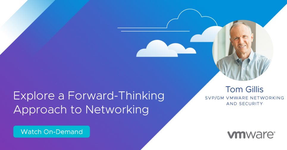 VMware’s Virtual Cloud Network Vision with Tom Gillis | VMware